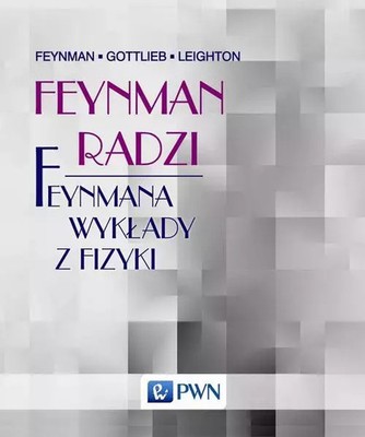 9788301179748 Feynman radzi. Feynmana wykłady z fizyki Wydawnictwo ...
