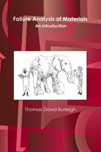 Failure Analysis of Materials: An Introduction by Burleigh, Thomas David NEUF | eBay