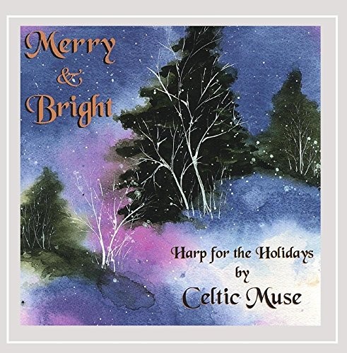 CELTIC MUSE: JENNIFER PRATT-WALTER - Merry & Bright - Harp For The ...