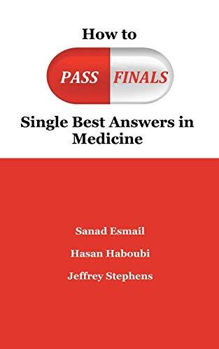 How to Pass Finals: Single Best Answers in Medicine 9781496998576| eBay