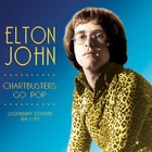 Elton John Chartbusters Go Pop: Legendary Covers '69 / '70 (Colored ...