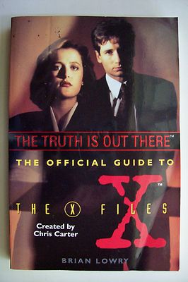 The Truth Is Out There The Official Guide To THE X-FILES by Brian Lowry | eBay