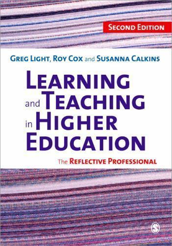 Learning and Teaching in Higher Education : The Reflective Professional ...