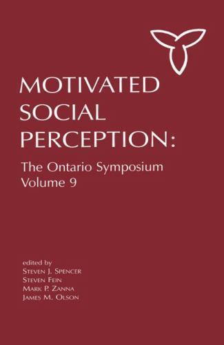 Ontario Symposia on Personality and Social Psychology Ser.: Motivated ...