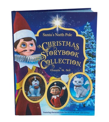 Santa's North Pole: A Christmas Storybook Collection - Elf on the Shelf ...