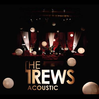 The Trews Acoustic: Friends and Total Strangers (CD) | eBay