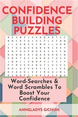 Confidence Building Puzzles: Word-Searches & Word Scrambles to Boost ...
