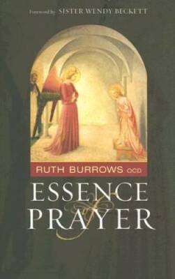 Essence of Prayer (Hiddenspring) - Paperback By Ruth Burrows OCD - GOOD ...
