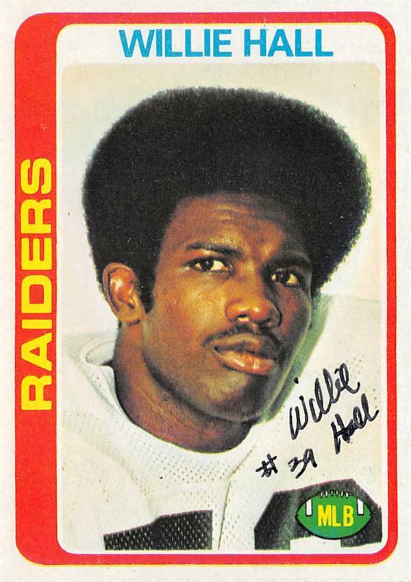 Willie Hall autographed football card (Oakland Raiders, SC) 1978 Topps ...