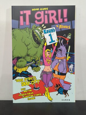 It Girl and the Atomics - Vol. 1 Dark Streets Snap City 2013 Image ...