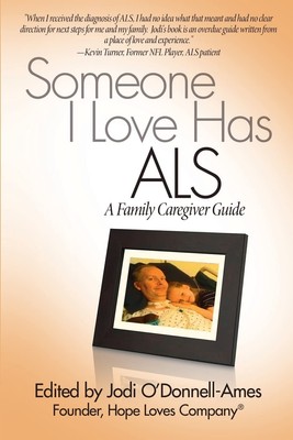 Jodi O'Donnell-Ames Terry Heiman-Patterson Someone I Love Has ALS ...