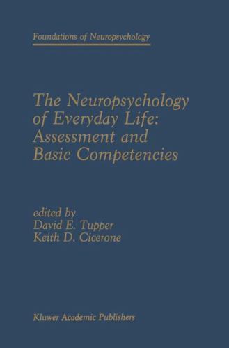 Foundations of Neuropsychology Ser.: Neuropsychology of Everyday Life ...