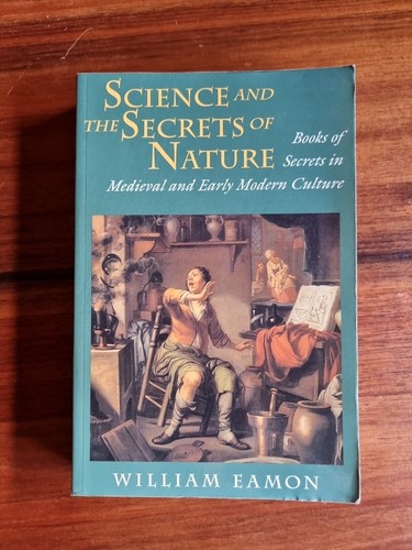 Science and the Secrets of Nature: Books of Secrets in Medieval and ...