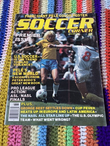 Soccer Corner Magazine - January 1977 - Pele Color Poster, George Best ...