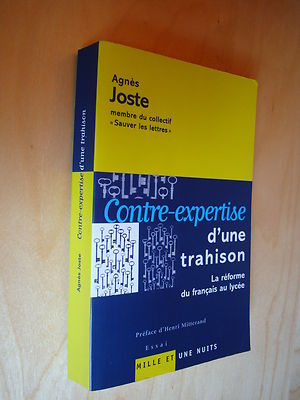 Joste Contre-expertise d'une trahison Réforme du français au lycée Pf ...