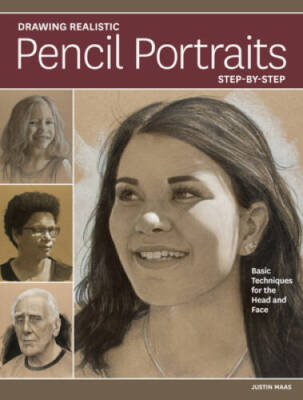 Drawing Realistic Pencil Portraits Step by Step: Basic Techniques for ...