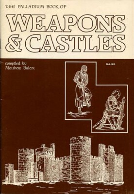 THE PALLADIUM BOOK OF WEAPONS & CASTLES EXC! 405 Arms Equipment Players ...