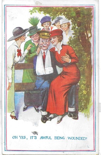 VINTAGE,COMIC HUMOUR POSTCARD,SOLDIER"OH YES,ITS AWFUL BEING WOUNDED ...