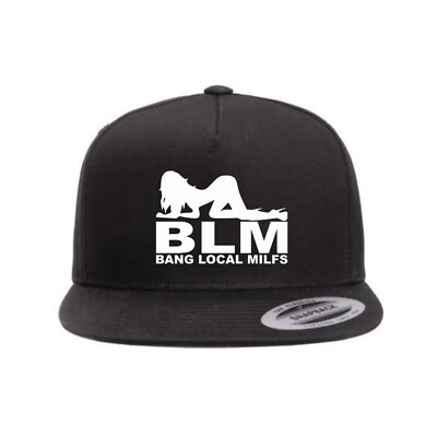 BLM Bang Local Milfs (SnapBack Style) Snapback Hat Cap- Black | eBay