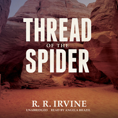 Thread of the Spider by Robert R. Irvine 2014 Unabridged CD ...