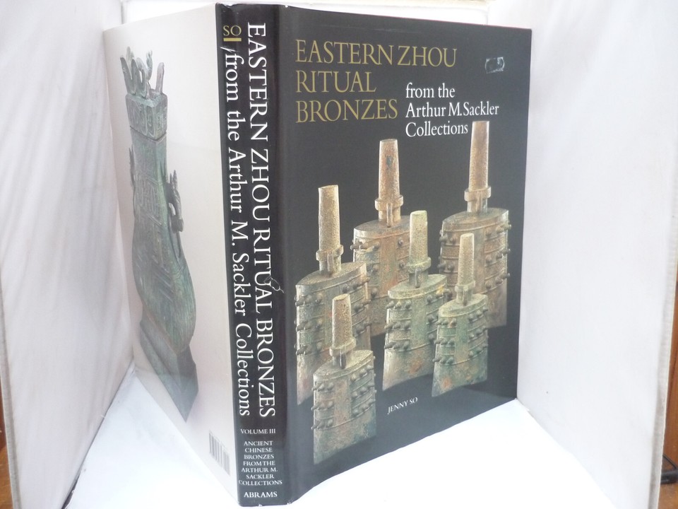 Eastern Zhou Ritual Bronzes - Arthur M Sackler Collection - Vol 3 ...