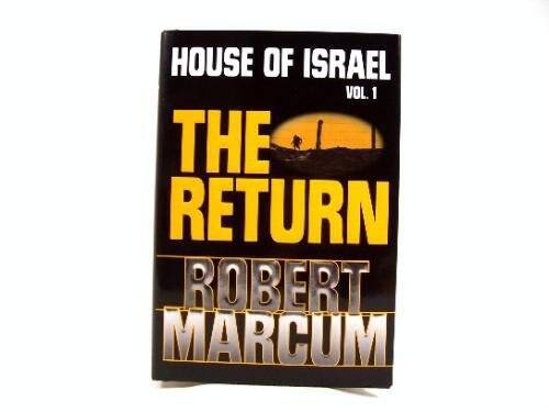 The Return (House of Israel) - Hardcover By Marcum, Robert - GOOD ...