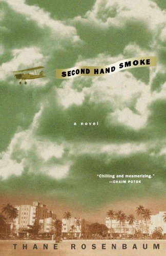 SECOND HAND SMOKE: A NOVEL By Thane Rosenbaum **Mint Condition ...
