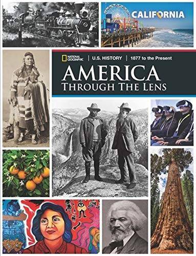 US History 1877 to the Present America Through the Lens California ...