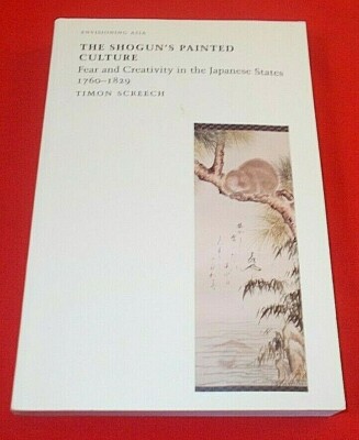 "Shogun's Painted Culture" Timon Screech *2000* (1st Edition) PB VG ...