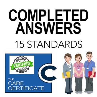 THE CARE CERTIFICATE 15 STANDARDS ANSWERS - Assessor verified SAME DAY ...