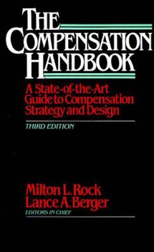 The Compensation Handbook: A State-Of-The Art Guide to Compensation ...