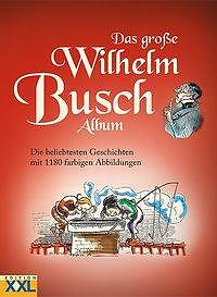 Das große Wilhelm Busch Album (2018, Gebundene Ausgabe) online kaufen ...
