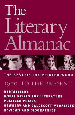The Literary Almanac: The Best of the Printed Word by None Indicated ...