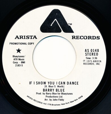 BARRY BLUE - IF I SHOW YOU I CAN DANCE - ARISTA AS 0148 - 45 Record NM ...