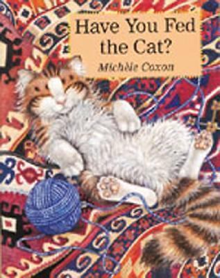 Have You Fed the Cat? by Michele Coxon (2004, Trade Paperback) for sale ...