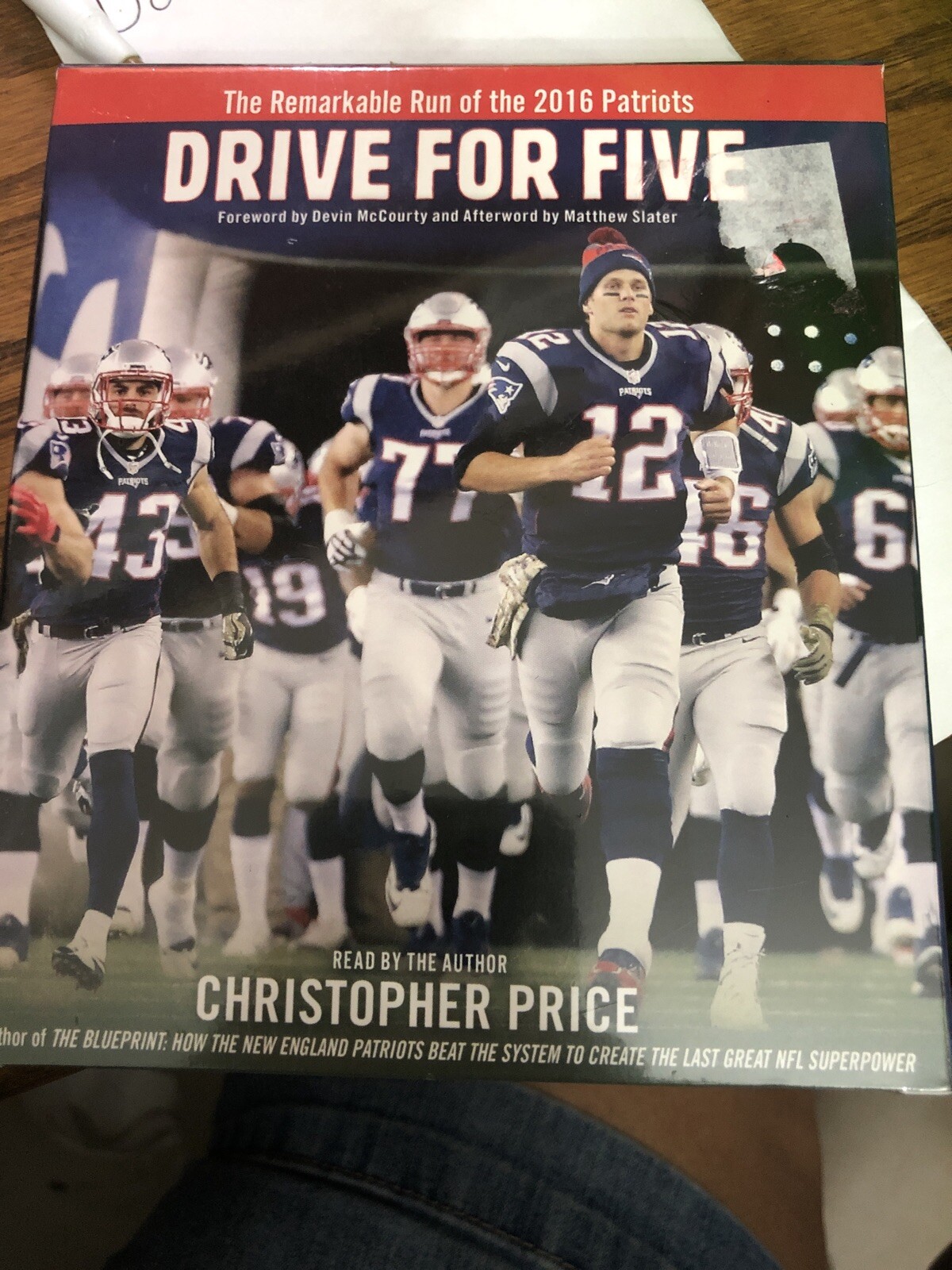Drive for Five : The Remarkable Run of the 2016 Patriots by Christopher ...