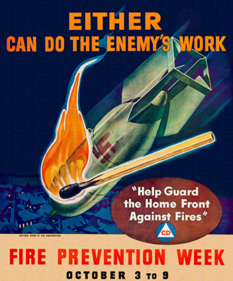 Enemy's Work - Fire Prevention Week - 1940's - World War II ...