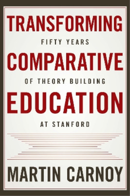 Martin Carnoy Transforming Comparative Education (Relié) | eBay