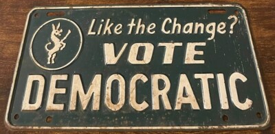 Like The Change Vote Democratic Booster License Plate Democrat Party ...
