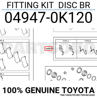 049470K120 Genuine Toyota FITTING KIT DISC BR 04947-0K120 | eBay