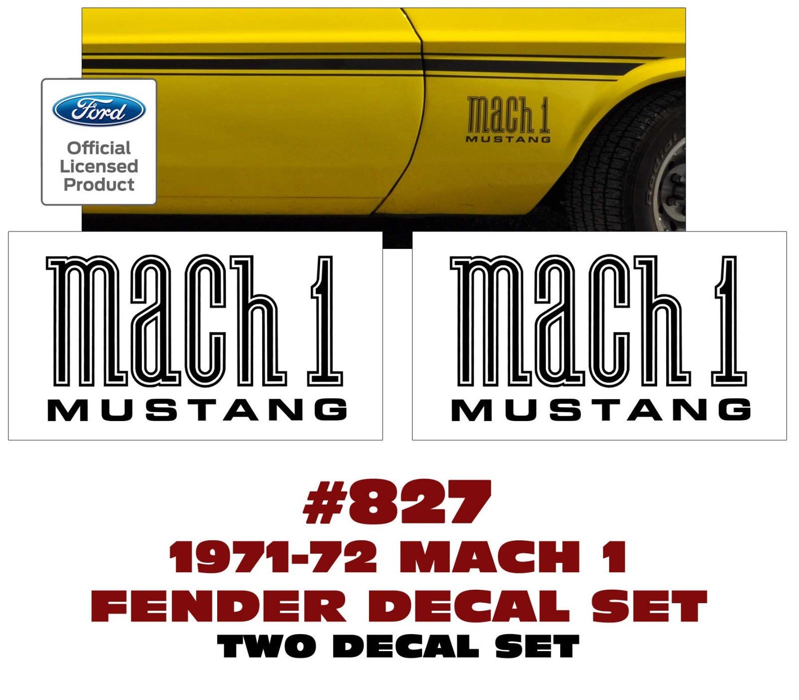 GE-827 1971-72 MUSTANG - MACH 1 - FENDER DECAL SET - TWO DECALS ...