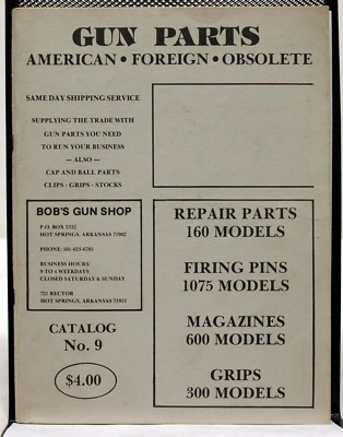 Vintage Gun Parts American*Foreign*Obsolete Catalog No. 8 Bob's Gun ...