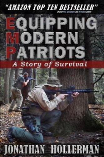 EMP: Equipping Modern Patriots : With a Story of Survival by Jonathan ...