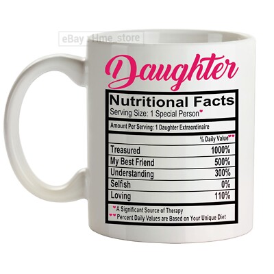 Best Daughter Coffee Mug Nutritional Facts Sayings Love Gift for ...