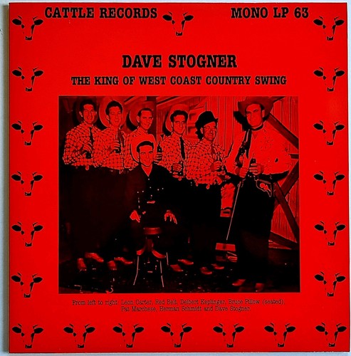 Dave Stogner LP King Of The West Coast Country Swing Vol. 1 Cattle Rec ...