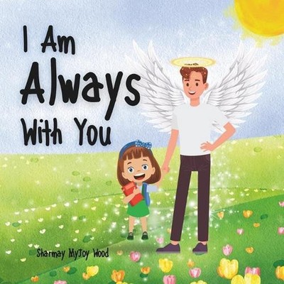 I Am Always With You by Sharmay Myjoy Wood Paperback Book | eBay
