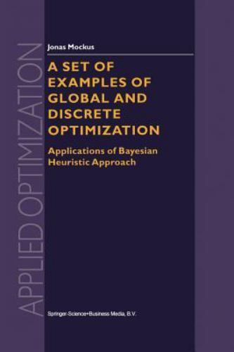Applied Optimization Ser.: Set of Examples of Global and Discrete ...