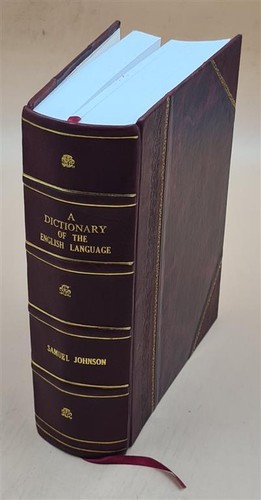A Dictionary Of The English Language. Abstracted From The Folio ...