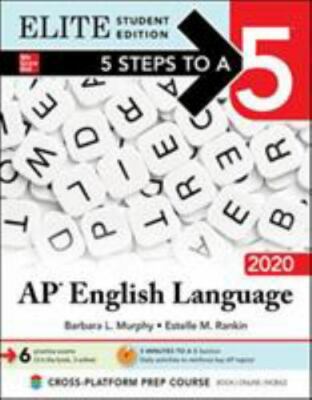 5 Steps to a 5: AP English Language 2020 Elite Student Edition ...