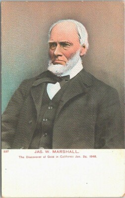 Illustrated PC James W. Marshall California Gold Discoverer early 1900s ...